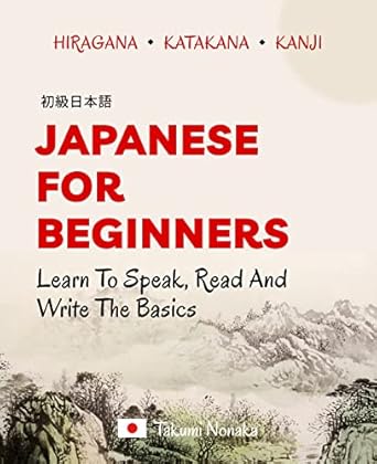 Amazon.com: Japanese For Beginners : Learn To Speak, Read And Write The ...