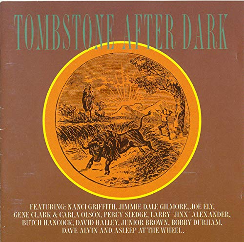 Jimmie Dale Gilmore, Gene Clark & Carlsa Olson, Larry 'Jinx' Alexander ...