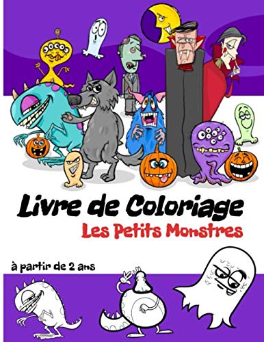 Livre de Coloriage Les Petits Monstres: Cahier de coloriage pour ...