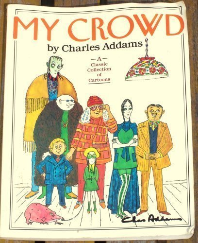 My Crowd by Charles Addams (1990-10-15): Charles Addams: Amazon.com: Books