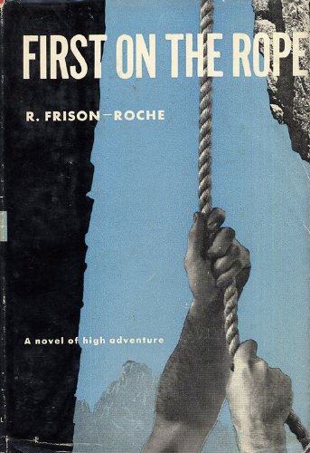 FIRST ON THE ROPE: Amazon.co.uk: Books