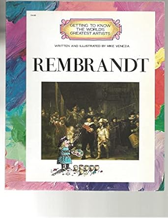 Rembrandt (Getting to Know the World's Greatest Artists): Venezia, Mike ...