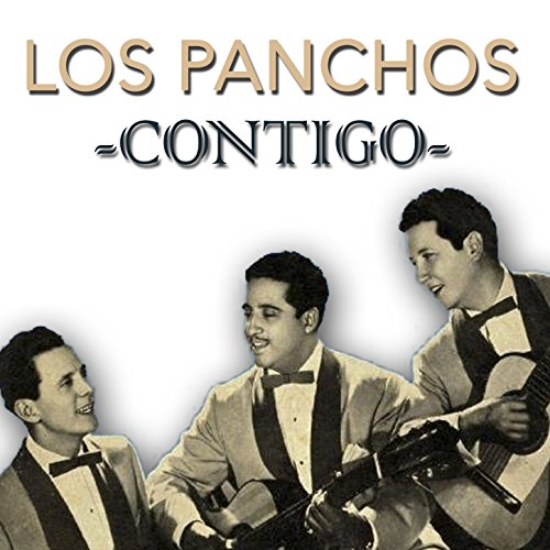 Play Los Panchos Contigo by Los Panchos on Amazon Music
