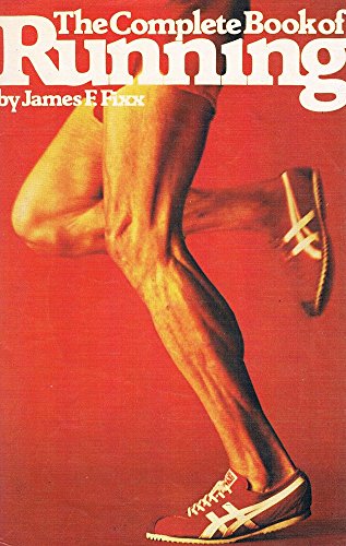The Complete Book of Running: Jim Fixx: 9780207147081: Amazon.com: Books