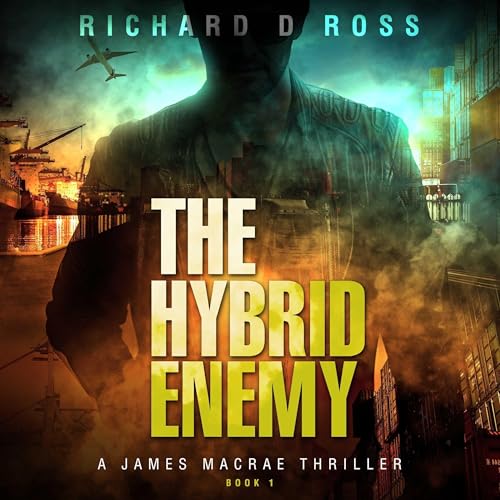 The Hybrid Enemy: A James Macrae Thriller, Book 1 (Boxset: The James ...