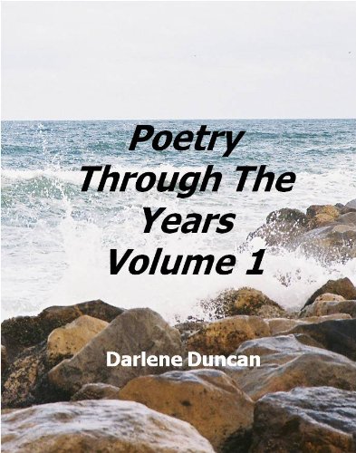 Amazon.com: Poetry Through The Years Volume 1 eBook : Duncan, Darlene ...