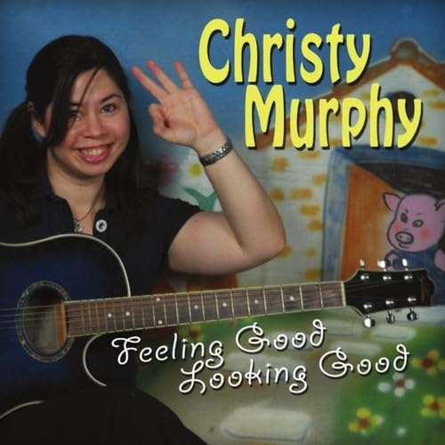 Christy Murphy, Christy Murphy - Feeling Good Looking Good - Amazon.com ...