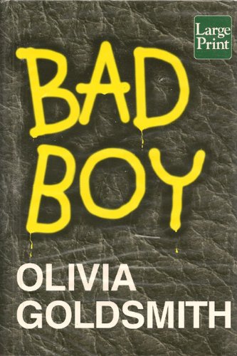 Amazon.com: Bad Boy: A Novel: 9781568951430: Goldsmith, Olivia: Books