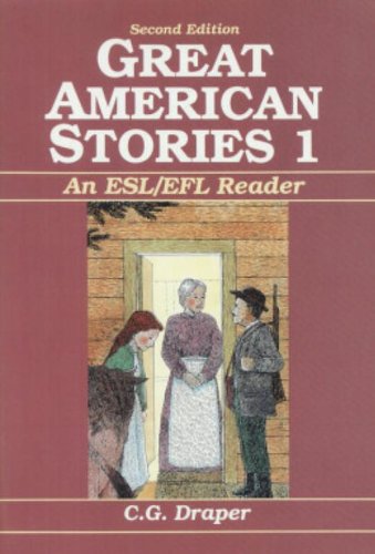 Great American Stories, Book 1: An ESL/EFL Reader, Second Edition: C. G ...