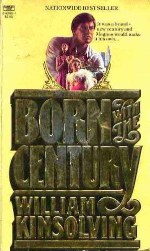 Born with the Century: Kinsolving, William: 9780449242957: Amazon.com ...