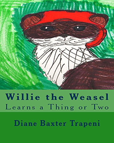 Amazon.com: Willie the Weasel Learns a Thing or Two eBook : Trapeni ...