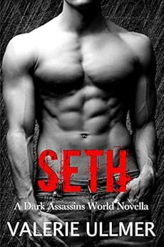Seth (A Dark Assassins World Novella) (A Dark Assassins Novel) - Kindle edition by Ullmer ...
