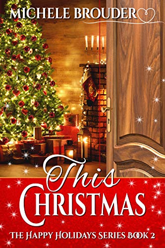 This Christmas (The Happy Holidays Series Book 2) eBook : Brouder ...