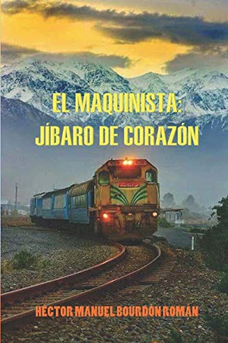 El Maquinista: Jíbaro de corazón (Serie Esperanza) (Spanish Edition ...