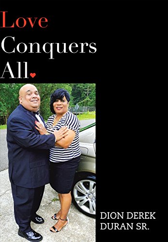 Love Conquers All - Kindle edition by Duran Sr., Dion Derek. Self-Help ...