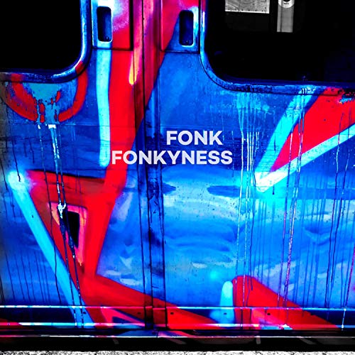 Riproduci Fonkyness di Fonk su Amazon Music