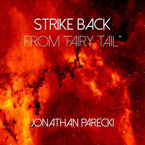 Play STRIKE BACK (from "Fairy Tail") by Jonathan Parecki on Amazon Music