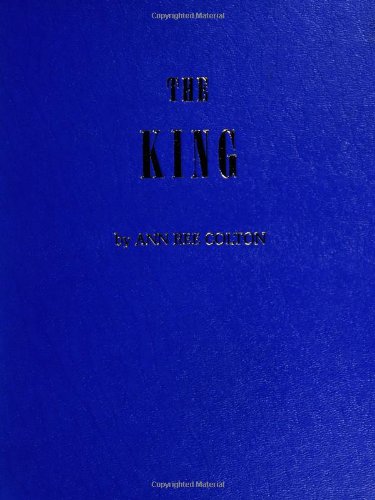 The King: Colton, Ann Ree: 9780917187087: Amazon.com: Books
