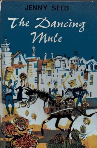 The dancing mule: Jenny Seed: Amazon.com: Books