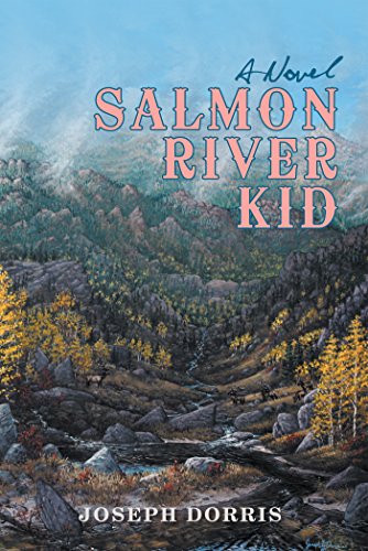 Salmon River Kid - Kindle edition by Dorris, Joseph. Literature ...