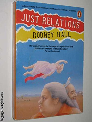 Just Relations: Hall, Rodney: 9780140069747: Amazon.com: Books