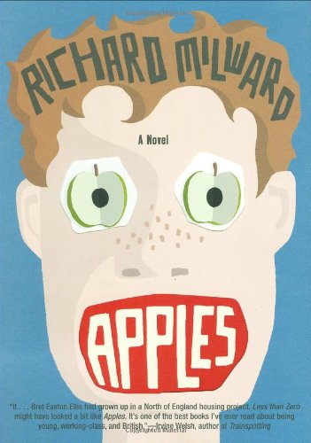 Apples: A Novel by Milward, Richard