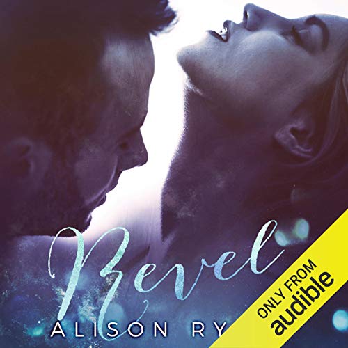 Amazon.com: Revel (Audible Audio Edition): Alison Ryan, Bree Summers ...