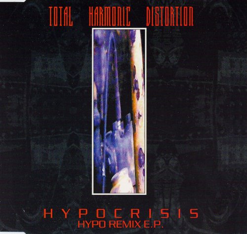 Total Harmonic Distortion - Hypocrisis - Hypo Remix E.P. - Amazon.com Music
