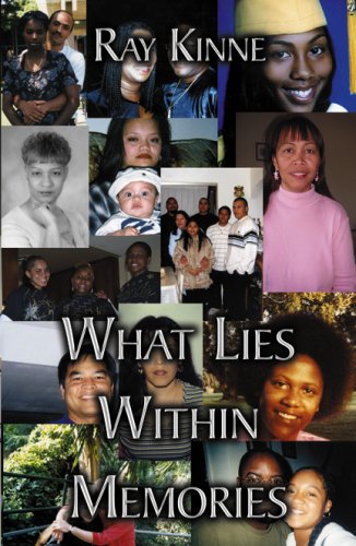 What Lies Within Memories: Ray Kinne: 9780741444172: Amazon.com: Books