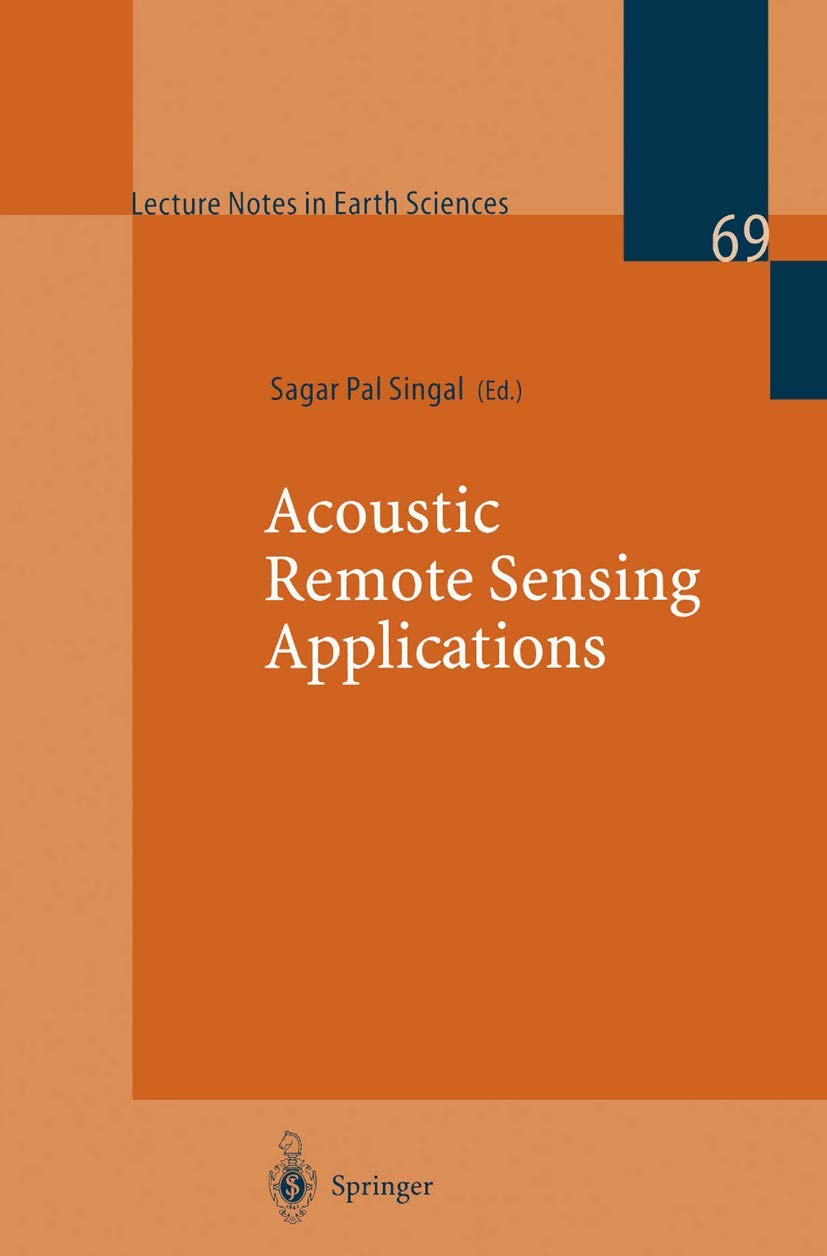 Acoustic Remote Sensing Applications (Lecture Notes in Earth Sciences ...