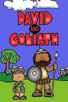 David and Goliath: A Children's Bible Story (Bible for Children Book 1 ...