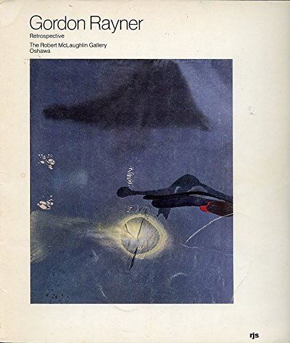 Gordon Rayner: Retrospective : Joan Murray: Amazon.ca: Books