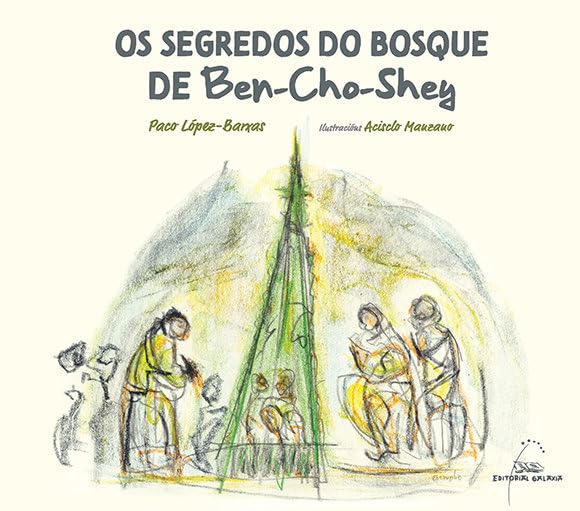 Os segredos do bosque de Ben-Cho-Shey (Álbums, Band 58) : López-Barxas ...