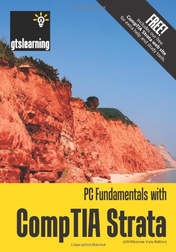 PC Fundamentals with CompTIA Strata: Windows Vista Edition : Pengelly ...