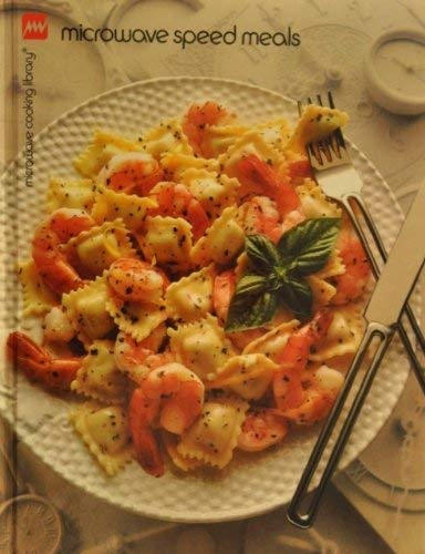 Microwave Speed Meals (Microwave Cooking Library): Methven, Barbara ...