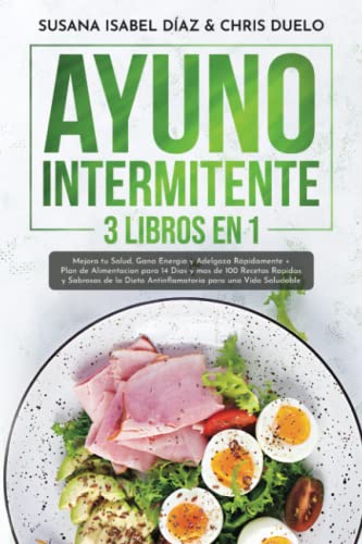 Snapklik.com : AYUNO INTERMITENTE: Mejora Tu Salud, Gana Energia Y Adelgaza Rapidamente + Plan ...