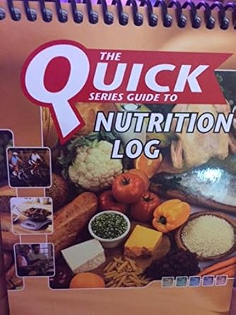 The Quick Series Guide to Nutrition Log : Luxart Communications: Amazon ...