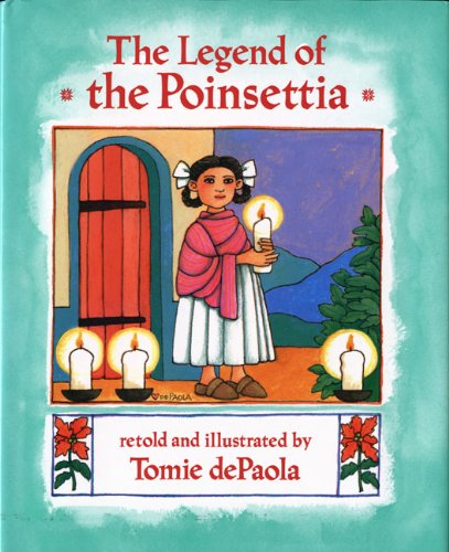 The Legend of the Poinsettia: dePaola, Tomie: 9780399216923: Amazon.com ...