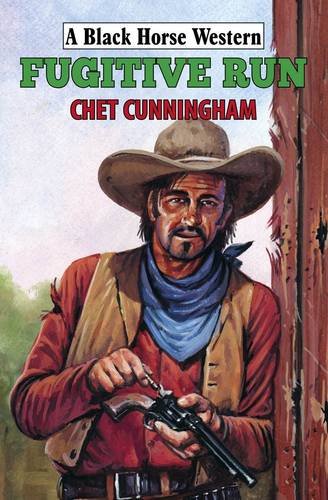 Fugitive Run: Chet Cunningham: 9780709093480: Amazon.com: Books