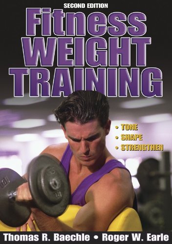 Fitness Weight Training - 2nd Edition (Fitness Spectrum Series ...