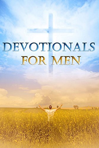 Devotionals For Men - Kindle edition by Farmer, Noel, Noble, Darla ...