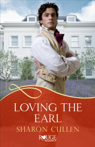 Loving The Earl: A Rouge Regency Romance eBook : Cullen, Sharon: Amazon ...