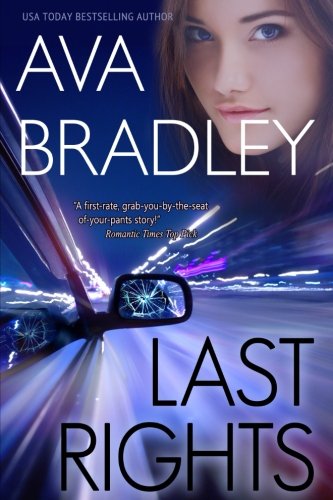 Last Rights: Bradley, Ava: 9780996357050: Amazon.com: Books