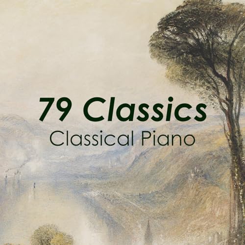 Play "79 Classics": Classical Piano by Ludwig van Beethoven, Wolfgang ...