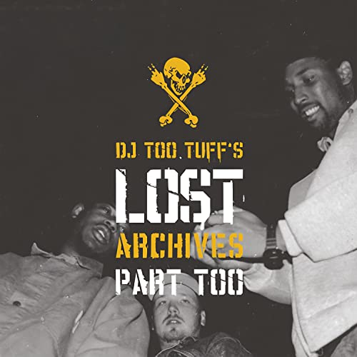 Lost Archives Part Too by Dj Too Tuff on Amazon Prime Music