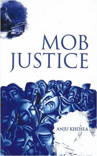 Buy Mob Justice Book Online at Low Prices in India | Mob Justice ...