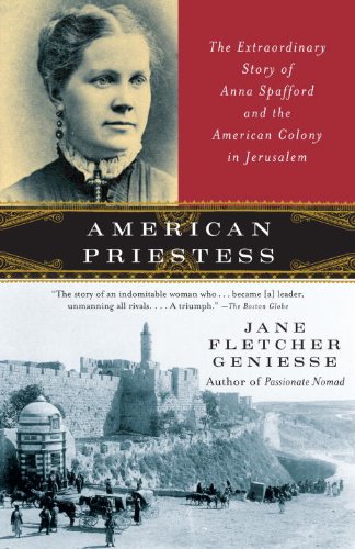 American Priestess: The Extraordinary Story of Anna Spafford and the ...