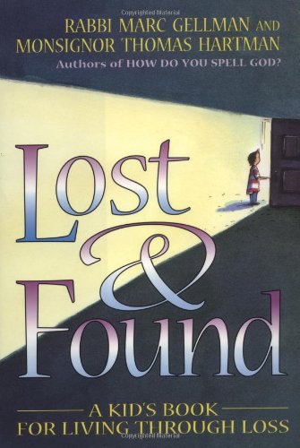 Lost & Found: A Kid's Book for Living through Loss: Gellman, Marc ...