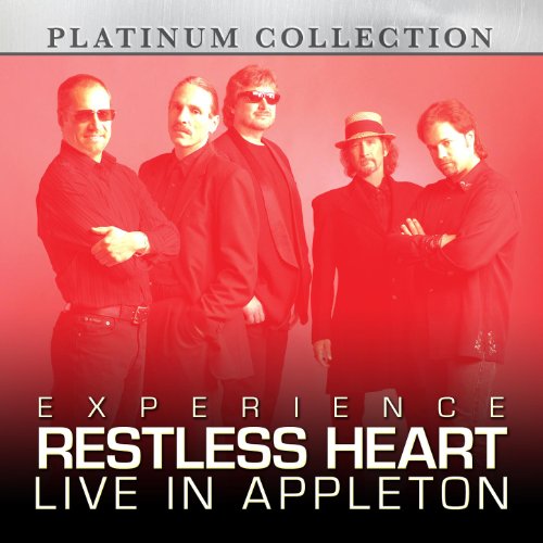 Amazon.com: Experience Restless Heart Live in Appleton : Restless Heart ...