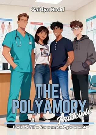 Amazon.com: The Polyamory Principle: Book 2 of The Roommate Agreement ...
